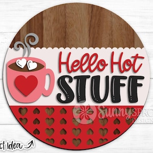 Hello Hot Stuff Cocoa, Digital Download, Round Door Hanger Svg ...