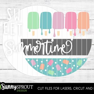 Sweet Summertime Popsicles Sign, Round Door Hanger Svg, Glowforge Laser ...