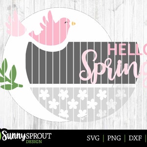 Hello Spring Bird and Branch Sign, Round Door Hanger Svg, Glowforge ...