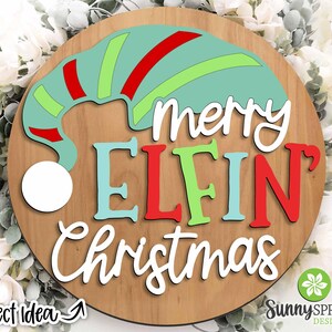 Merry Elfin' Christmas Sign, DIGITAL Download, Round Door Hanger Svg ...