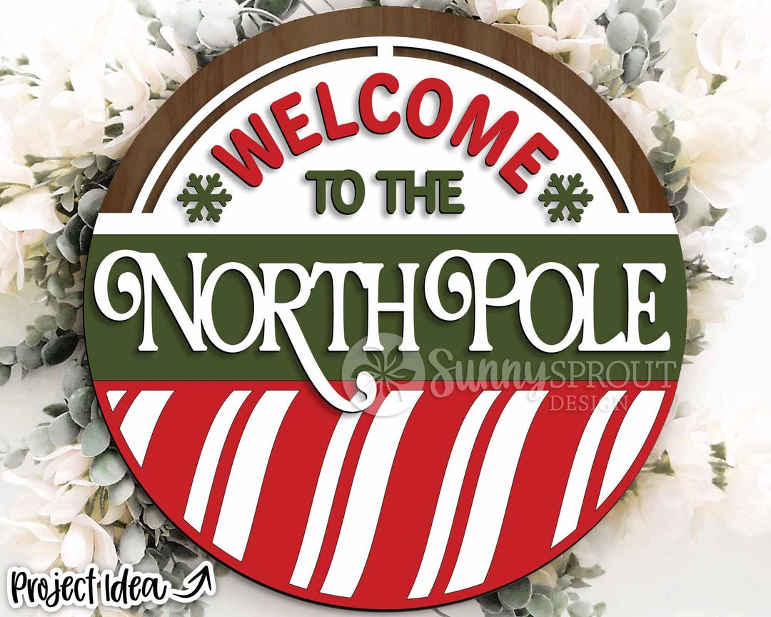 Welcome to the North Pole Sign, DIGITAL Download, Round Door Hanger Svg ...