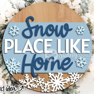 Snow Place Like Home Snowflakes Sign, Round Door Hanger Svg, Glowforge ...