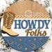 Howdy Folks Cowboy Boot Sign, Digital Download, Round Door Hanger Svg ...