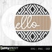 Hello Geometric Welcome Sign, Digital Download, Round Door Hanger Svg ...
