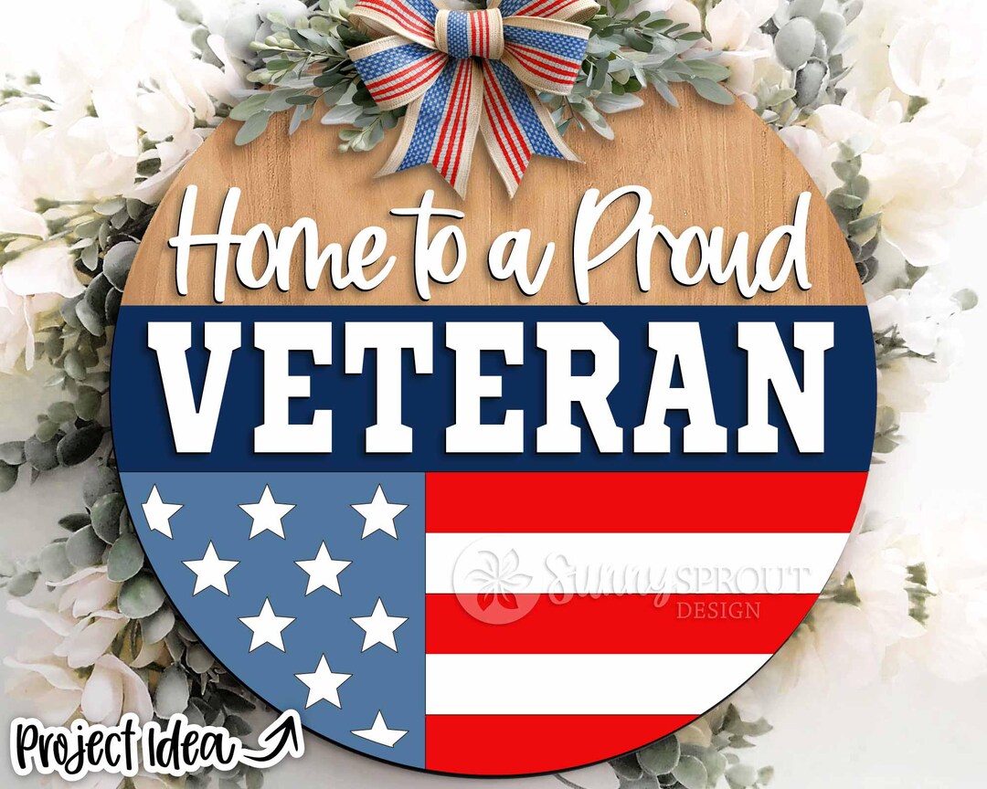 Home to a Proud Veteran Sign, DIGITAL Download, Round Door Hanger Svg ...