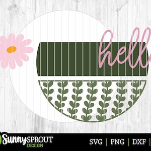 Hello Daisy Flower & Vine Sign, Round Door Hanger Svg, Glowforge Laser ...