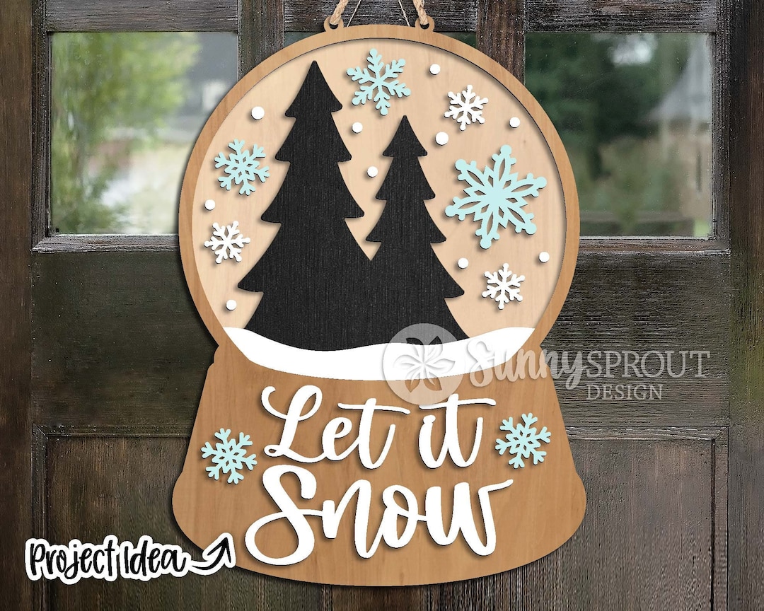 Let It Snow Snow Globe Sign, Digital Download, Winter Door Hanger Svg ...