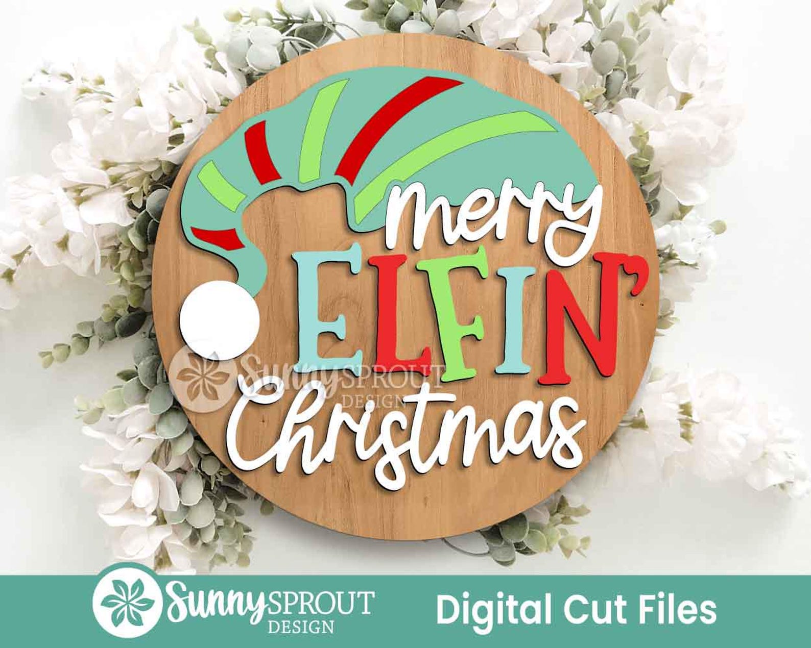 Merry Elfin' Christmas Sign, Digital Download, SVG Laser Cut File ...