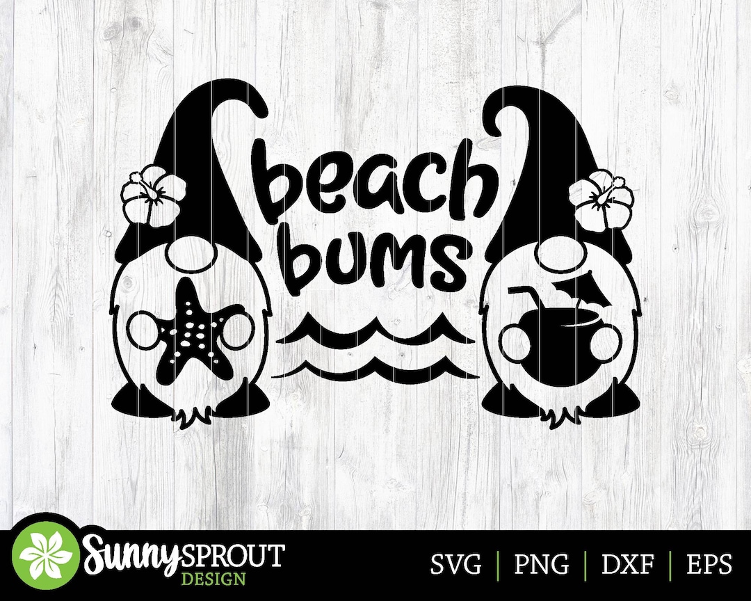 Beach Bums Gnomes SVG, Digital Download, Cricut SVG Cut File ...
