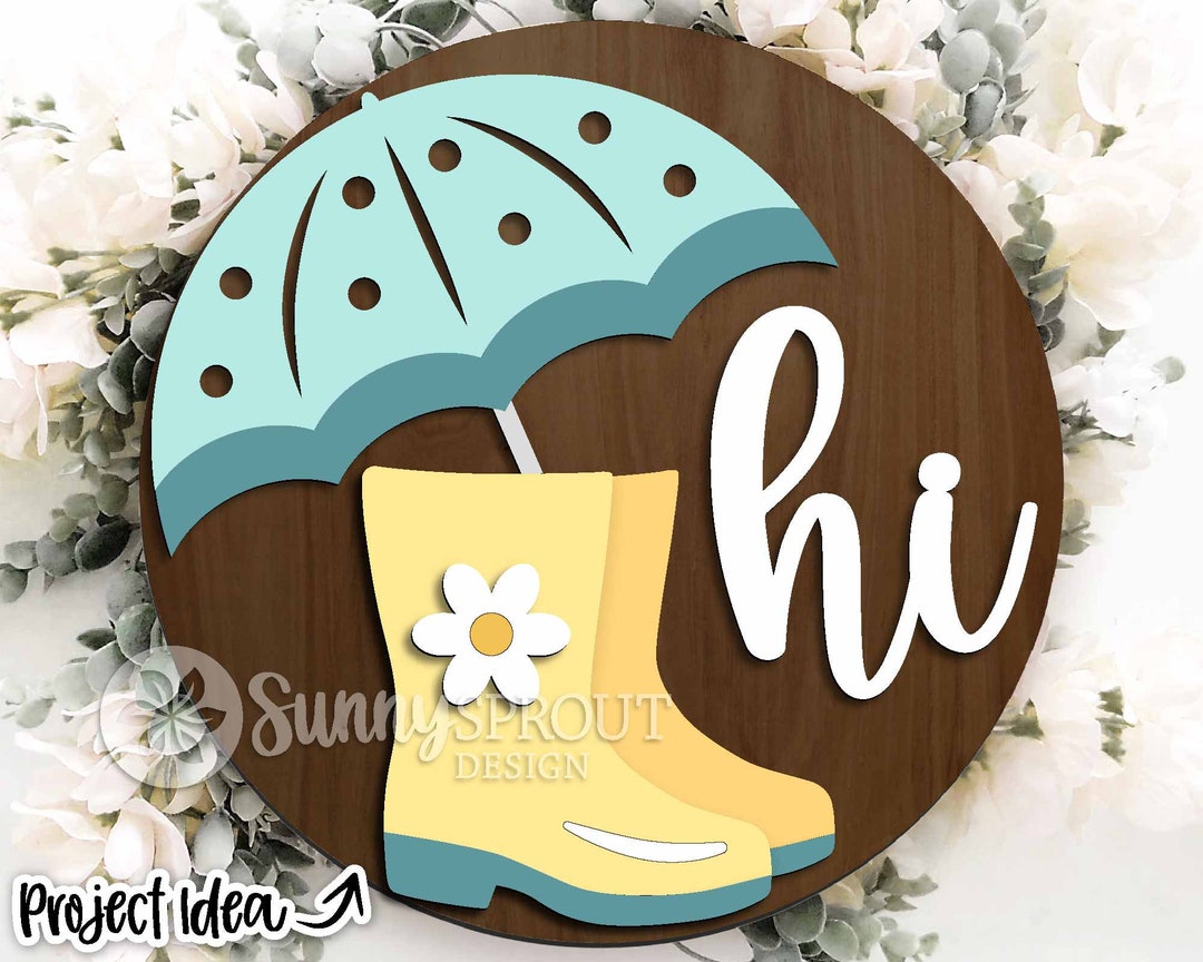 Hi Rain Boots Umbrella Sign, Round Door Hanger Svg, Glowforge Laser ...