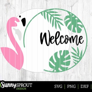 Welcome Flamingo Leaf Sign, Digital Download, Round Door Hanger Svg ...