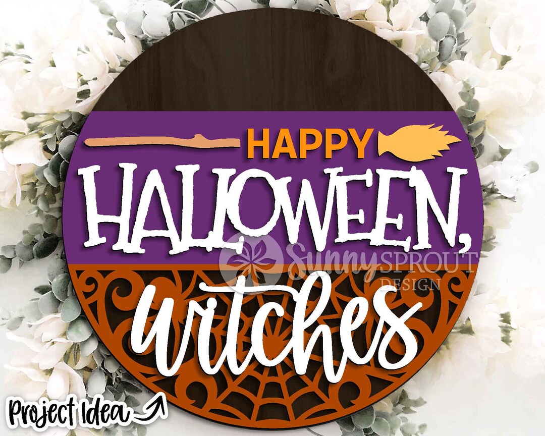 Happy Halloween Witches Sign, Digital Download, Round Door Hanger Svg ...