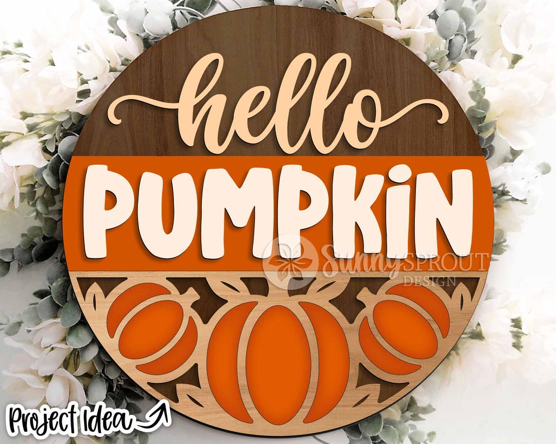 Hello Pumpkin Pattern Bottom Sign, Digital Download, SVG Laser Cut File ...