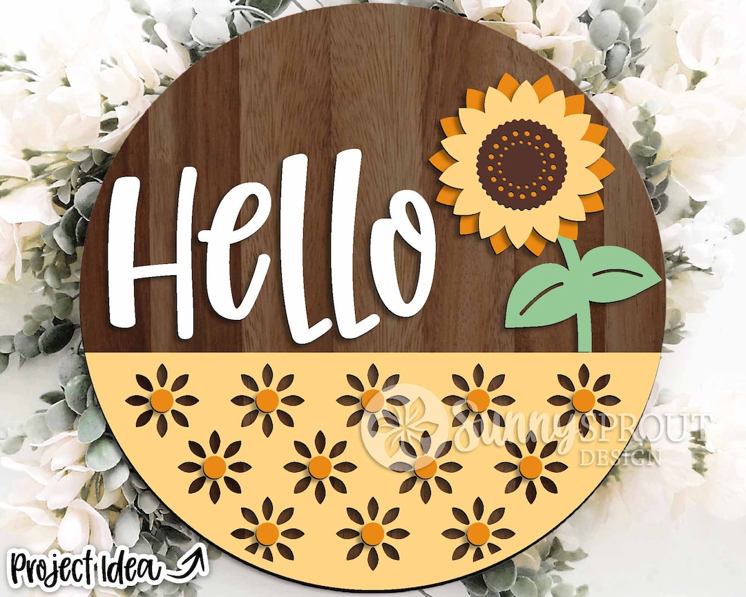 Hello Sunflower Pattern Sign, Digital Download, SVG Laser Cut File ...