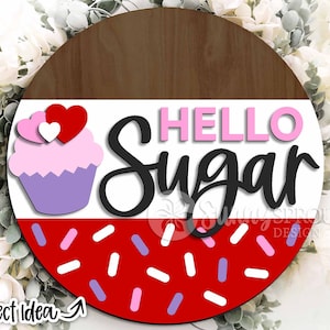 Hello Sugar Cupcake Sign, Digital Download, Round Door Hanger Svg ...