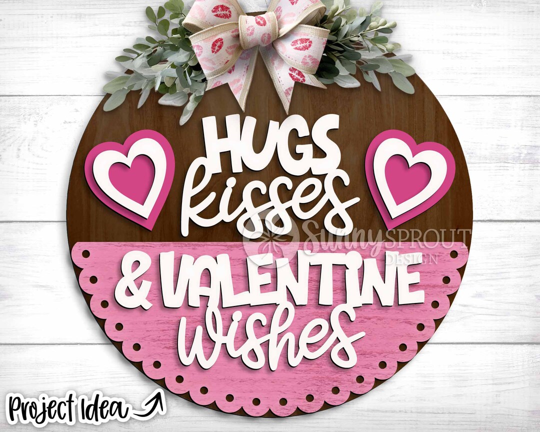 Hugs, Kisses & Valentine Wishes Sign, Digital Download, Round Door ...