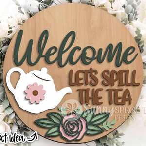 Welcome Let's Spill the Tea Sign, Digital Download, Round Door Hanger ...