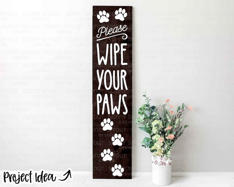 Please Wipe Your Paws Porch Sign, Digital Download, Cricut SVG Cut File ...
