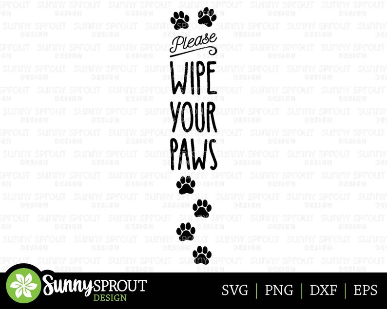 Please Wipe Your Paws Porch Sign, Digital Download, Cricut SVG Cut File ...