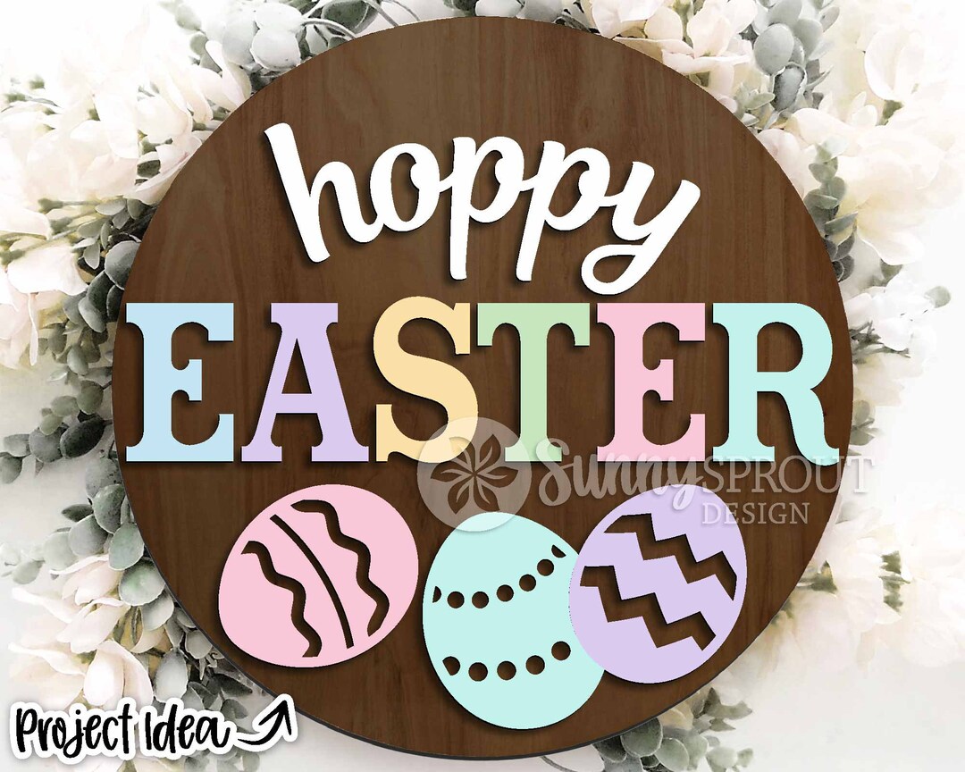 Hoppy Easter Eggs Sign, Digital Download, Round Door Hanger, Glowforge ...