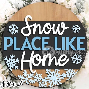 Snow Place Like Home Snowflakes Sign, Round Door Hanger Svg, Glowforge ...