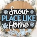 Snow Place Like Home Snowflakes Sign, Round Door Hanger Svg, Glowforge ...