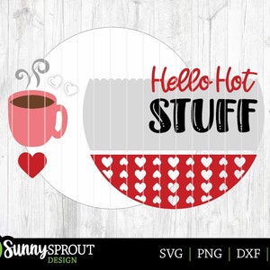 Hello Hot Stuff Cocoa, Digital Download, Round Door Hanger Svg ...