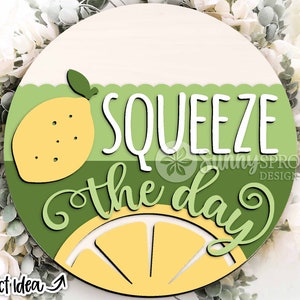Squeeze the Day Lemon Sign, Digital Download, Round Door Hanger Svg ...