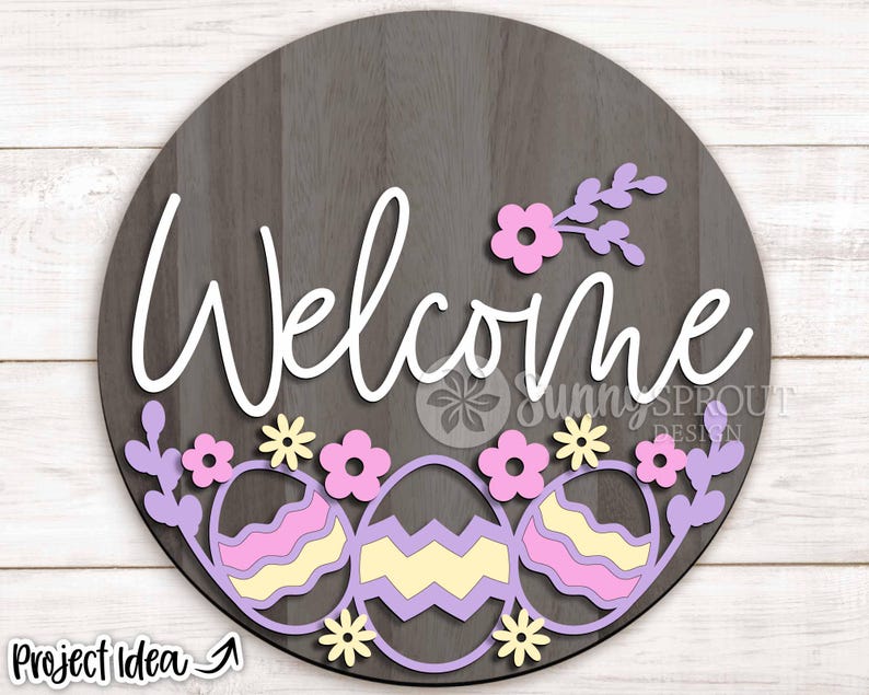 Welcome Easter Egg Flower Sign, Digital Download, SVG Laser Cut File ...