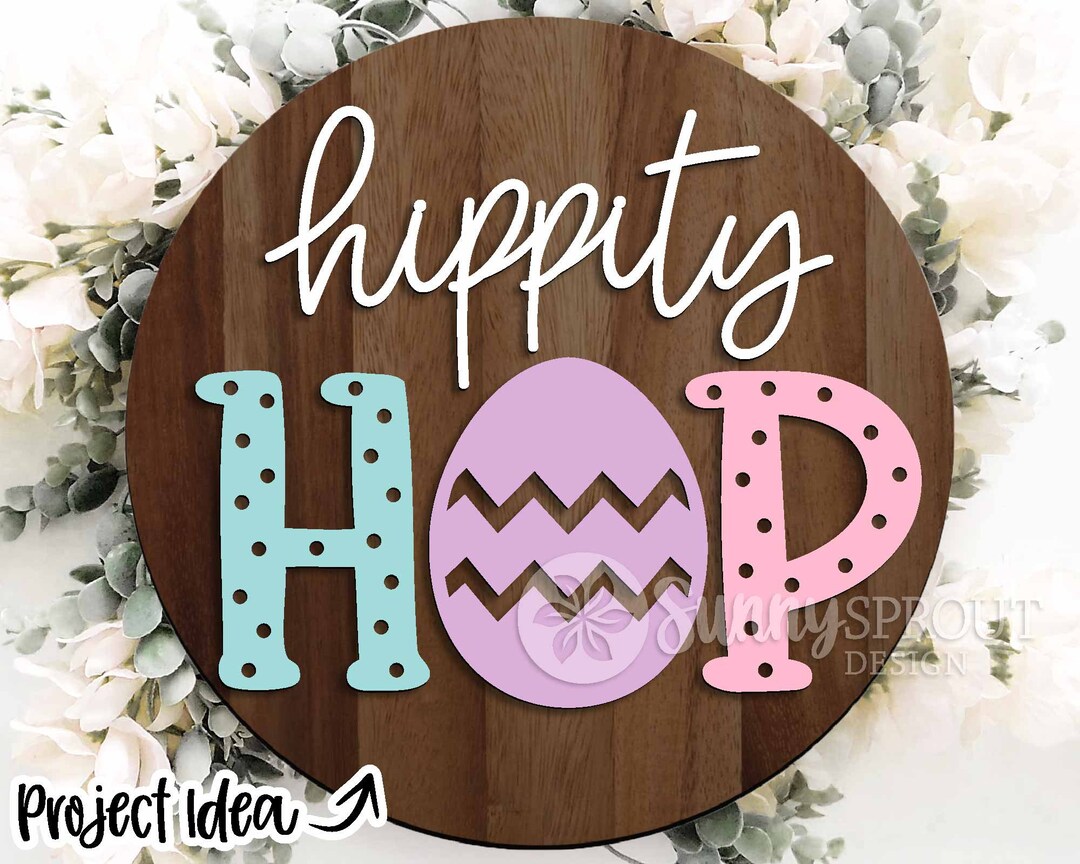 Hippity Hop Easter Egg Sign, Digital Download, Glowforge Laser File ...