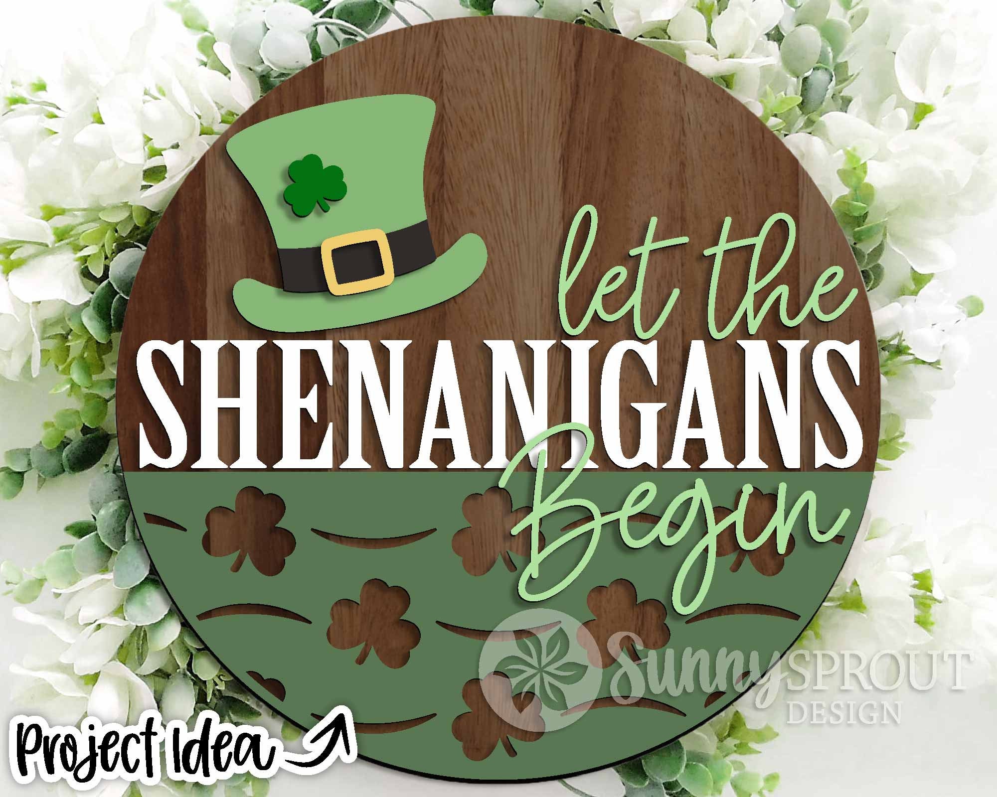 Let the Shenanigans Begin Sign, Digital Download, Round Door Hanger Svg ...