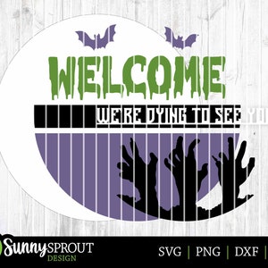 Welcome We're Dying to See You Zombie Sign, Digital Download, Round ...