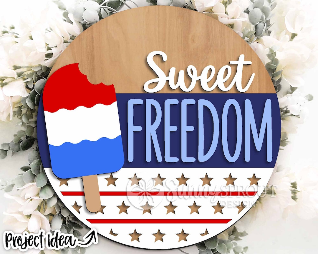 Sweet Freedom Popsicle Sign, Round Door Hanger Svg, July 4th Sign ...