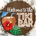 Welcome to the Tiki Bar Sign, Round Door Hanger Svg, Glowforge Laser ...
