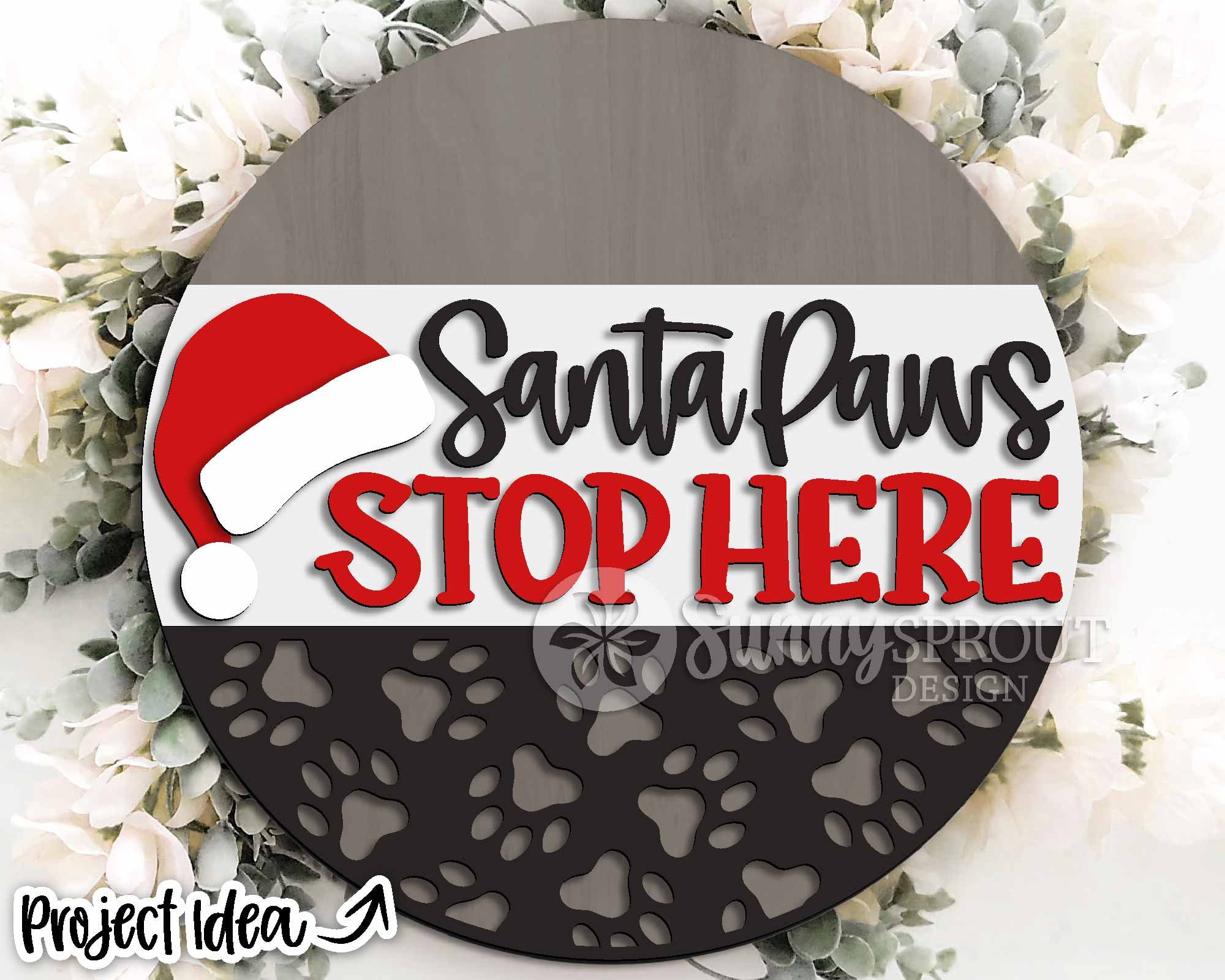 Santa Paws Stop Here Sign, Round Door Hanger Svg, Glowforge Laser File ...
