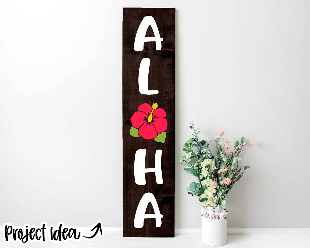 Aloha Hibiscus Flower Porch Sign Digital Download | Print File, Cricut ...