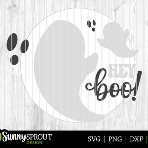 Hey Boo Ghost Sign, Digital Download, Glowforge Laser File, Cricut Cut ...