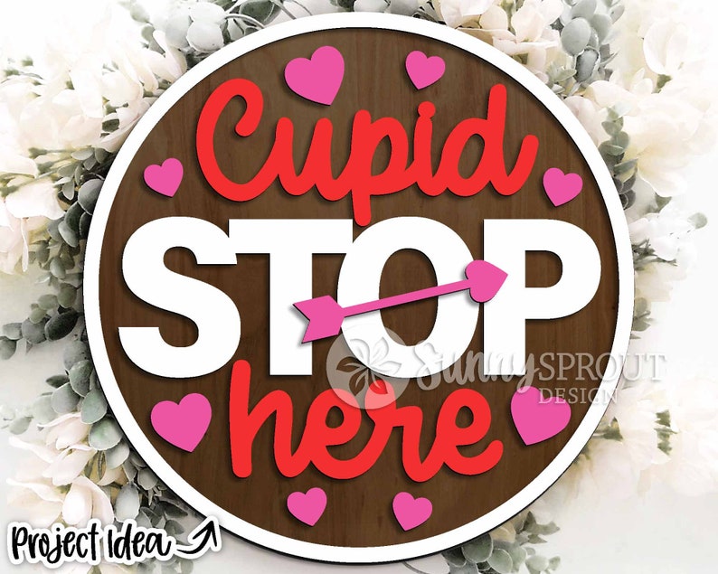 Cupid Stop Here Heart Sign, Digital Download, SVG Laser Cut File ...