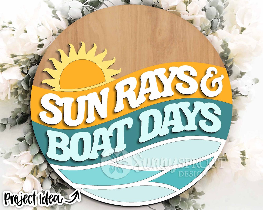 Sun Rays & Boat Days Sign, Digital Download, Round Door Hanger Svg ...