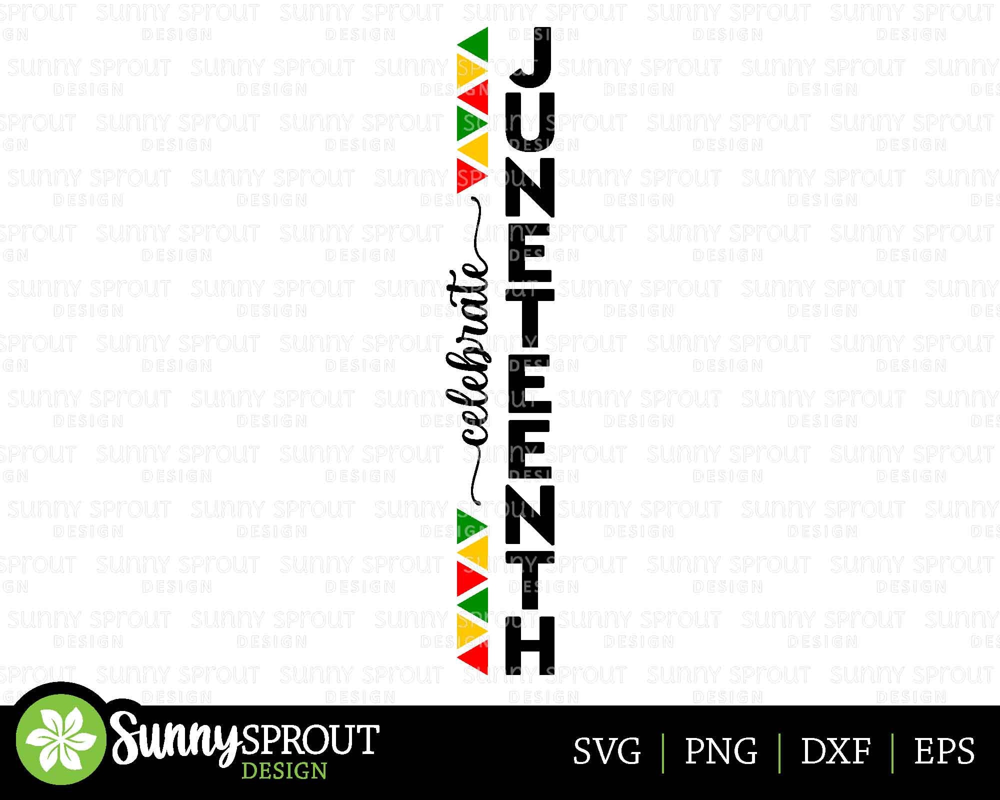Celebrate Juneteenth | Porch Sign Design | Digital Download | Layered ...