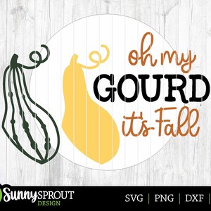 Oh My Gourd It's Fall Sign, Digital Download, Round Door Hanger Svg ...
