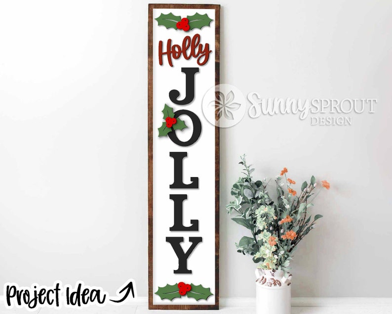 Holly Jolly Vertical Sign DIGITAL Download Porch Sign Svg - Etsy