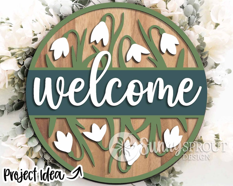 Welcome Snowdrop Flower Sign, Digital Download, SVG Laser Cut File ...