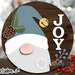 JOY Santa Gnome Round Sign, DIGITAL Download, Door Hanger Svg ...