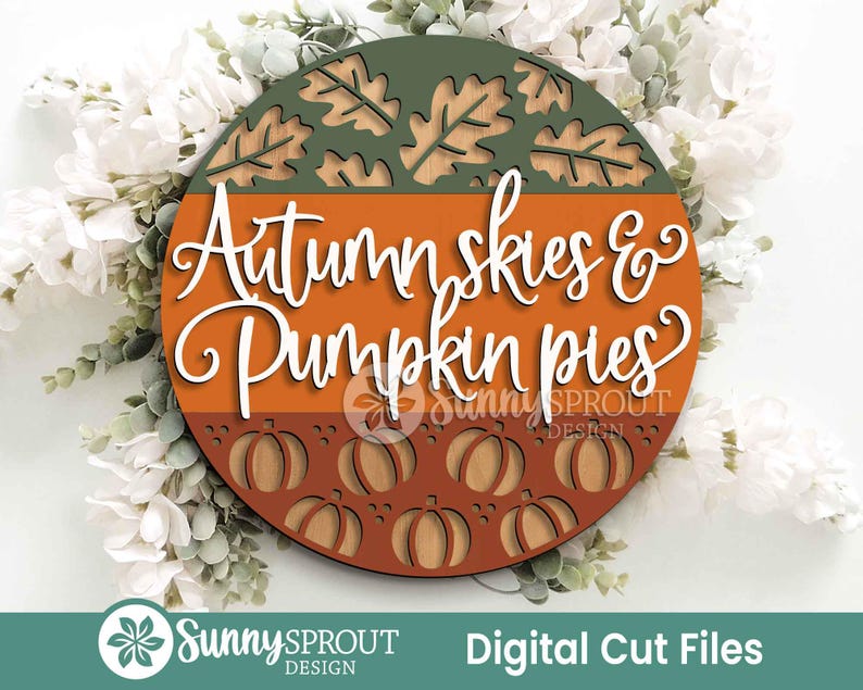 Autumn Skies Pumpkin Pies Sign, Digital Download, SVG Laser Cut File ...