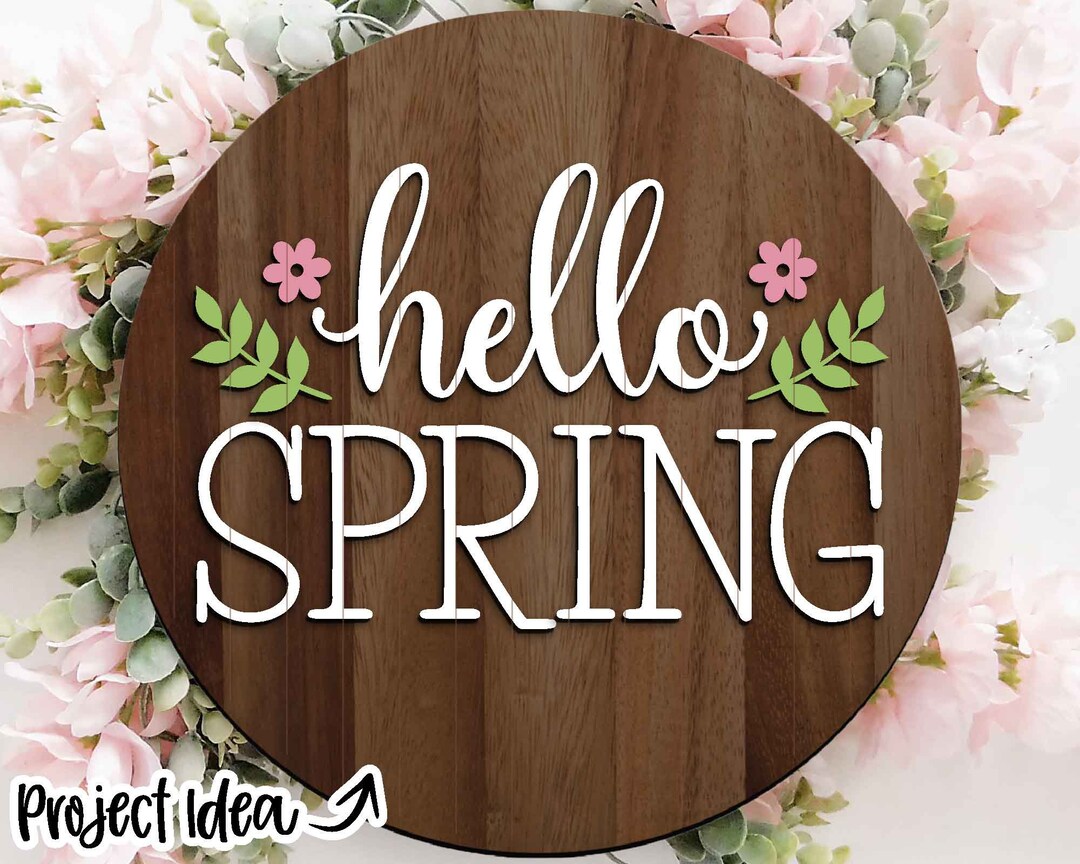 Hello Spring Flowers Svg, Digital Download, Round Door Hanger, Cricut ...