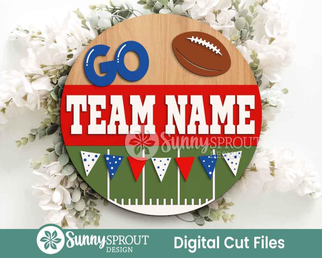 Go Football Team Sign, Digital Download, SVG Laser Cut File, Cricut ...
