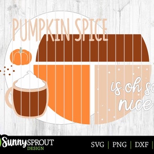 Pumpkin Spice Oh so Nice Sign, Digital Download, Round Door Hanger Svg ...