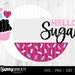 Hello Sugar Cupcake Sign, Round Door Hanger Svg, Glowforge Laser File ...