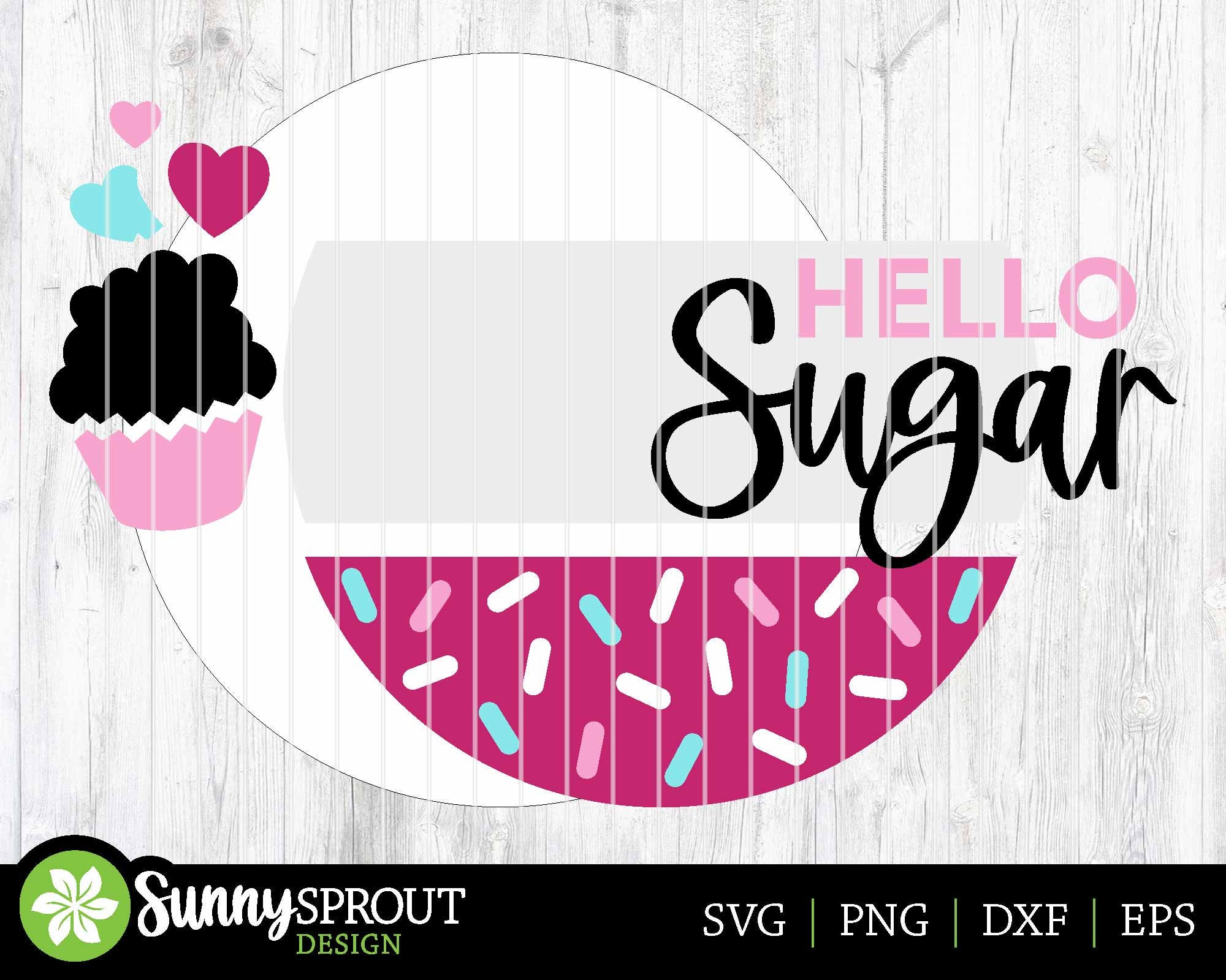 Hello Sugar Cupcake Sign, Round Door Hanger Svg, Glowforge Laser File ...